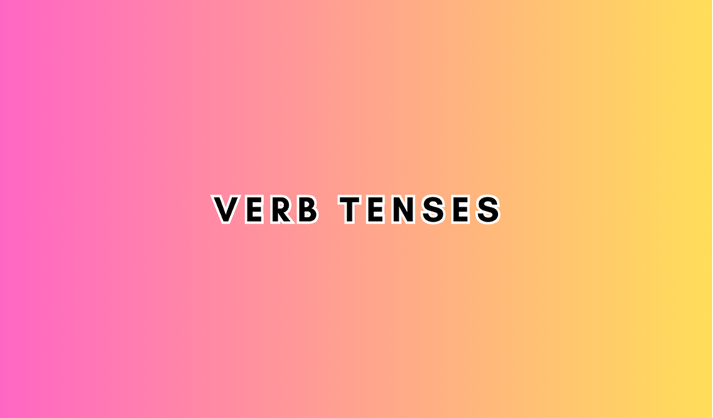 Unit 05: Verb Tenses - MODUGRAM
